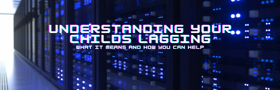 Understanding Your Child's Lagging: What It Means and How to Help ...
