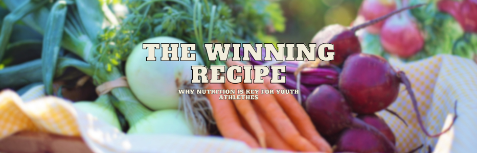 The Winning Recipe: Why Nutrition is Key for Youth Athletes - Youth ...
